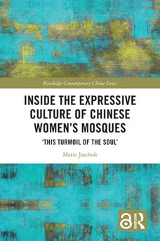 New Book: Inside the Expressive Culture of Chinese Women's Mosques ...